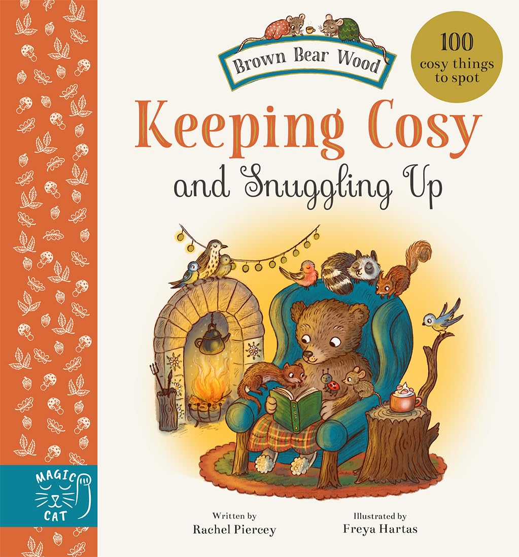 Rachel Piercey: Keeping Cosy and Snuggling Up, illustrated by Freya ...