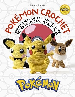 Sabrina Somers: Pokémon Crochet – Tales for Tadpoles